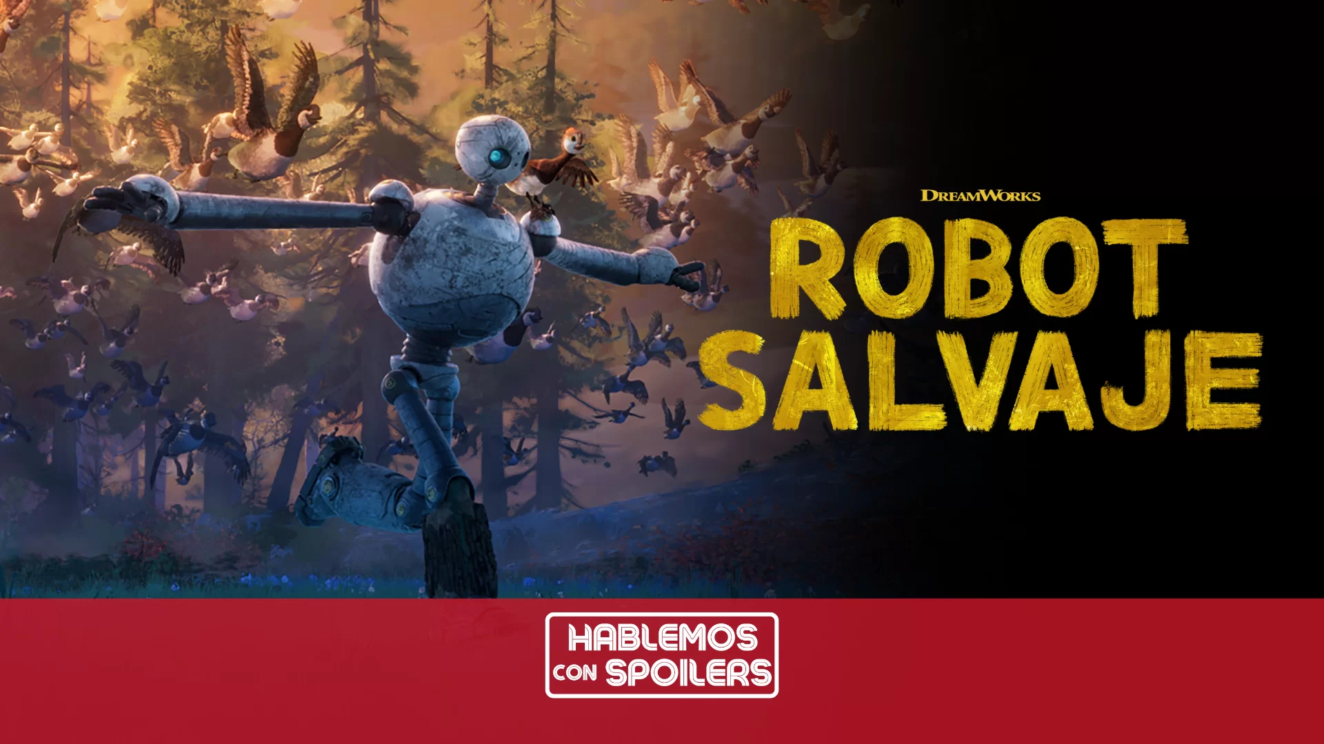 Robot Salvaje (The Wild Robot) | Análisis - Hablemos con Spoilers